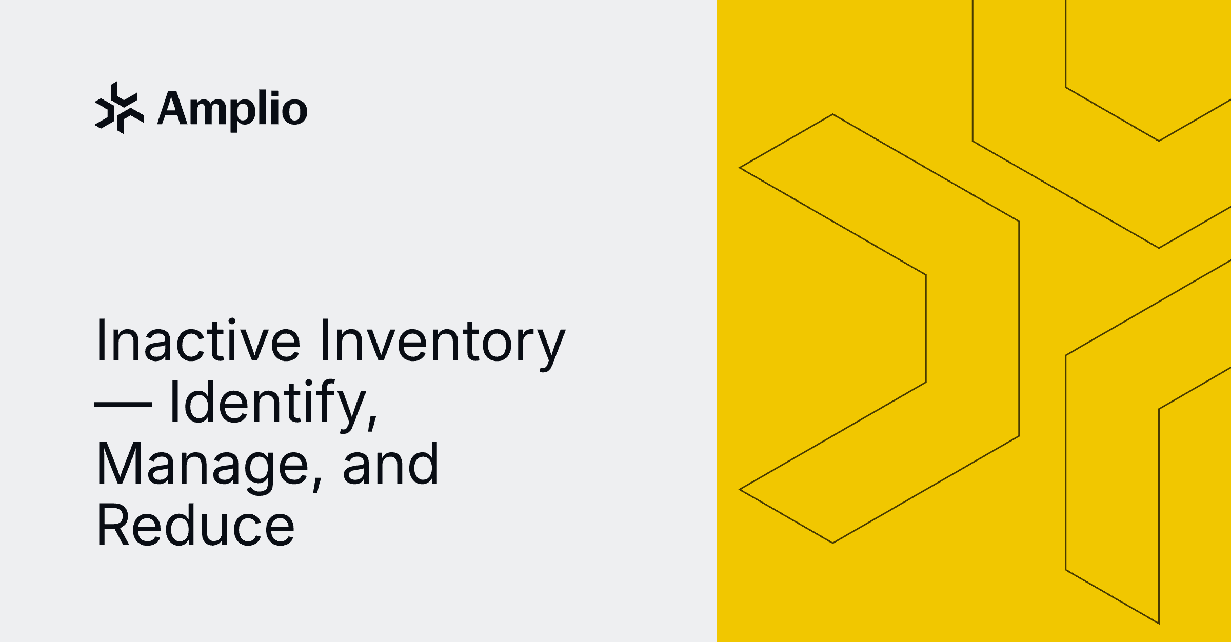 Inactive Inventory — Identify, Manage, and Reduce